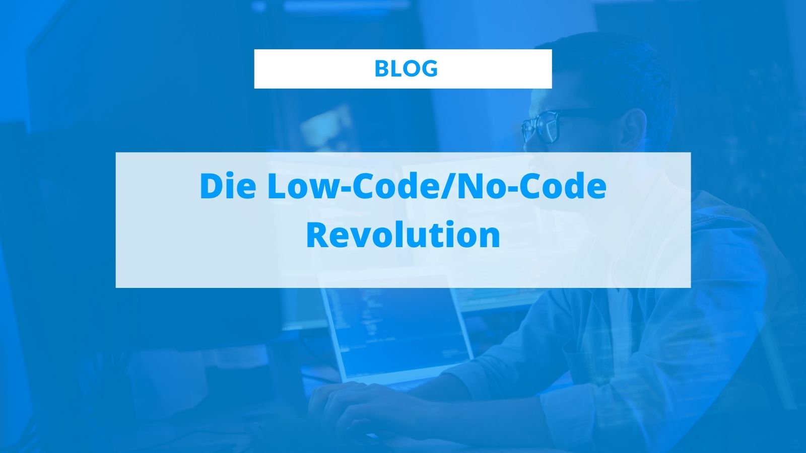 DevOps und Low-Code/No-Code: Eine Revolution in der IT-Landschaft
